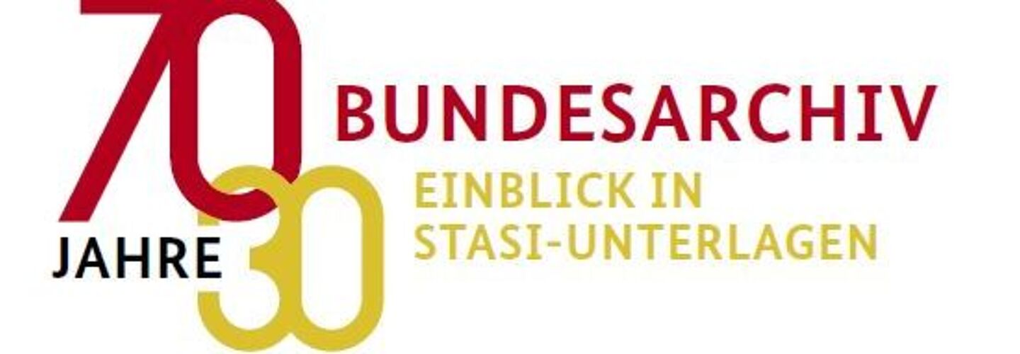 70 Jahre Bundesarchiv – 30 Jahre Einsicht in die Stasi-Unterlagen ...