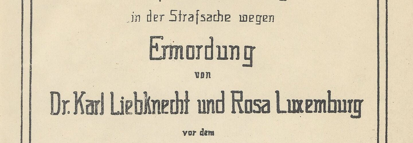 Urteil im Prozess gegen die Mörder von Rosa Luxemburg und Karl ...
